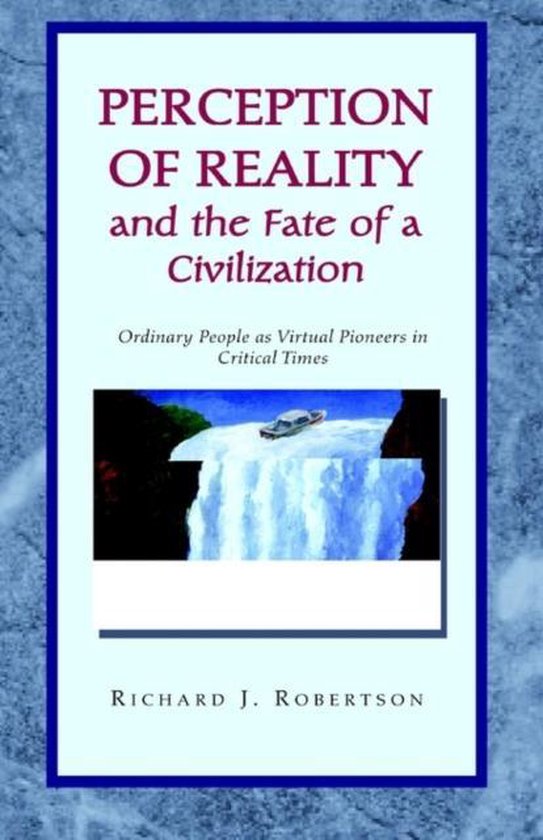 Perception Of Reality, Richard J. Robertson | 9781413406498 | Boeken | bol