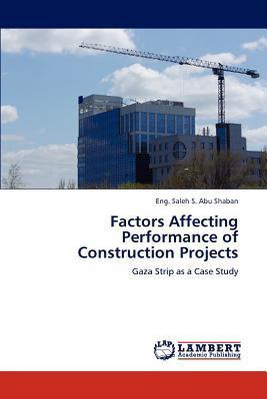 Factors Affecting Performance of Construction Projects | 9783845432632 ...