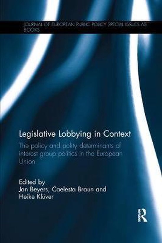 Legislative Lobbying in Context | 9781138103764 | Boeken | bol.com Legislative Lobbying in Context | 9781138103764 | Boeken | bol.com