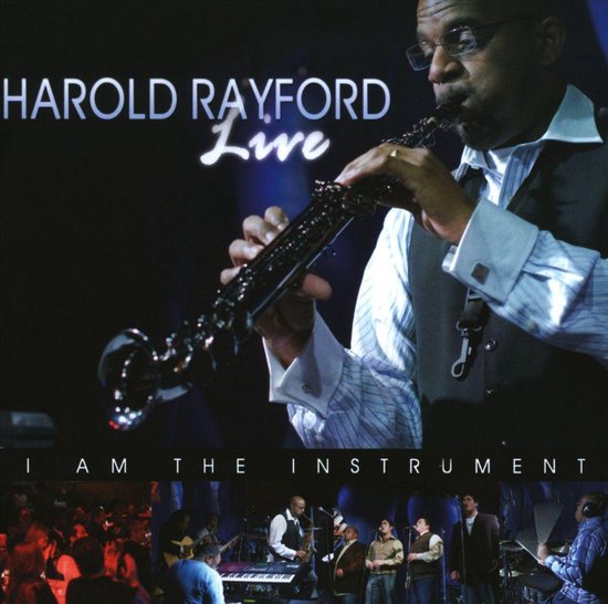 Harold Rayford Live: I Am The Instrument, Harold Rayford | Muziek | bol