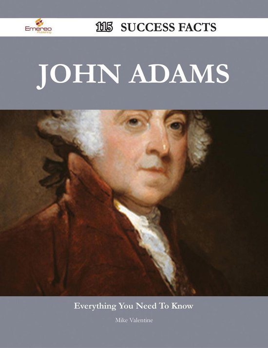 John Adams 115 Success Facts - Everything you need to know about John ...
