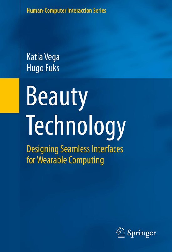 Human–Computer Interaction Series - Beauty Technology (ebook), Katia Fabiola Canepa... | bol.com