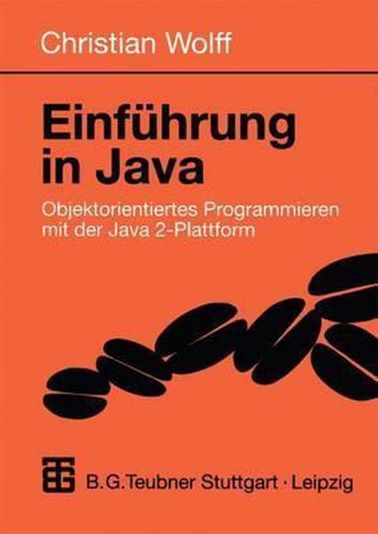 Einf Hrung in Java | 9783519029939 | Christian Wolff | Boeken | bol.com