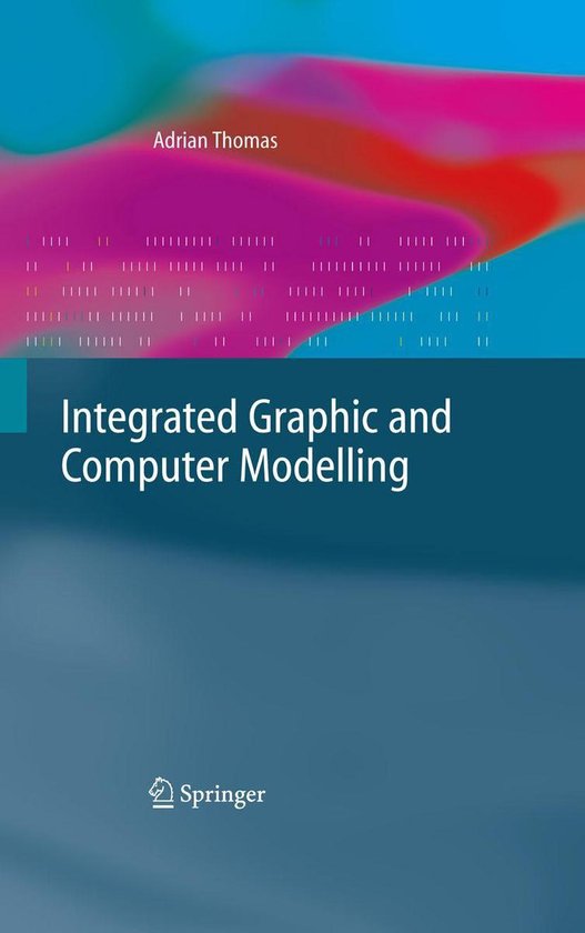 Integrated Graphic and Computer Modelling (ebook), Adrian Thomas ...