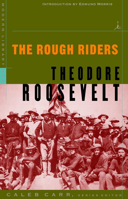 Modern Library War - The Rough Riders (ebook), Theodore Roosevelt ...
