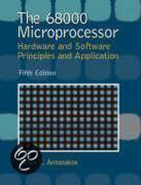 The 68000 Microprocessor | 9780130195616 | James Antonakos | Boeken | bol