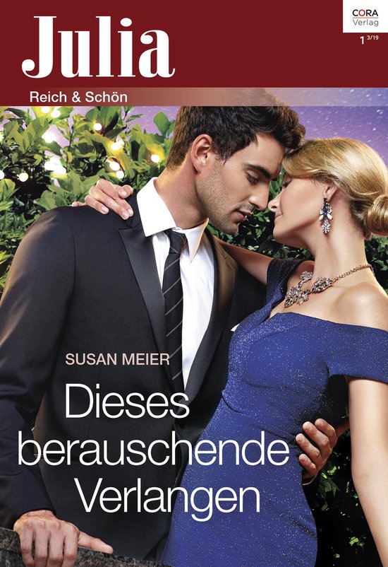 Julia 12019 - Dieses berauschende Verlangen (ebook), Susan Meier ...
