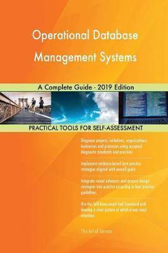 Operational Database Management Systems A Complete Guide - 2019 Edition ... Operational Database Management Systems A Complete Guide - 2019 Edition ...