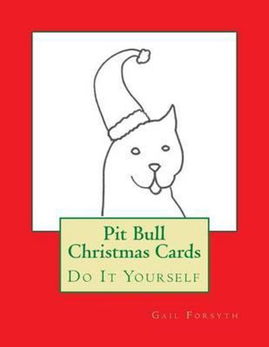 Pit Bull Christmas Cards, Gail Forsyth | 9781517574765 | Boeken | bol