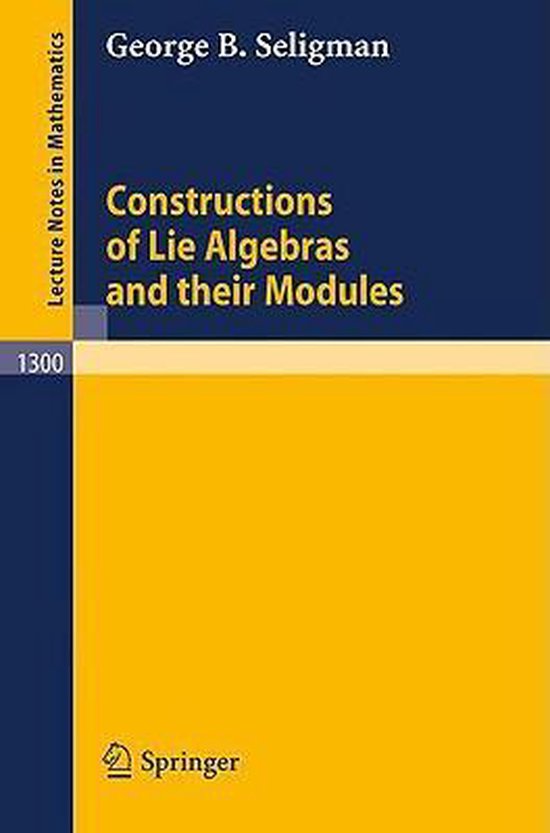 Constructions of Lie Algebras and their Modules | 9783540189732 ...