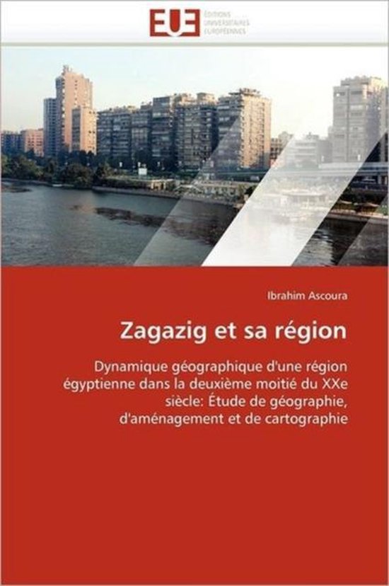 Zagazig et sa région, Ascoura-I | 9786131590023 | Boeken | bol