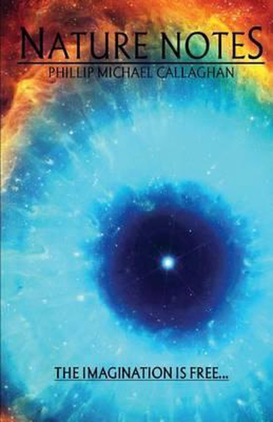 Nature Notes | 9781537421285 | Phillip Michael Callaghan | Boeken | bol.com