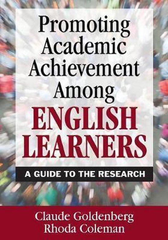 Promoting Academic Achievement Among English Learners, Claude ...