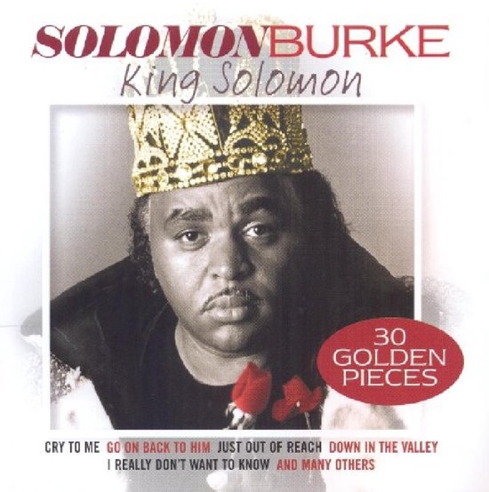 King Solomon: 30 Golden Pieces, Solomon Burke | CD (album) | Muziek | bol.com