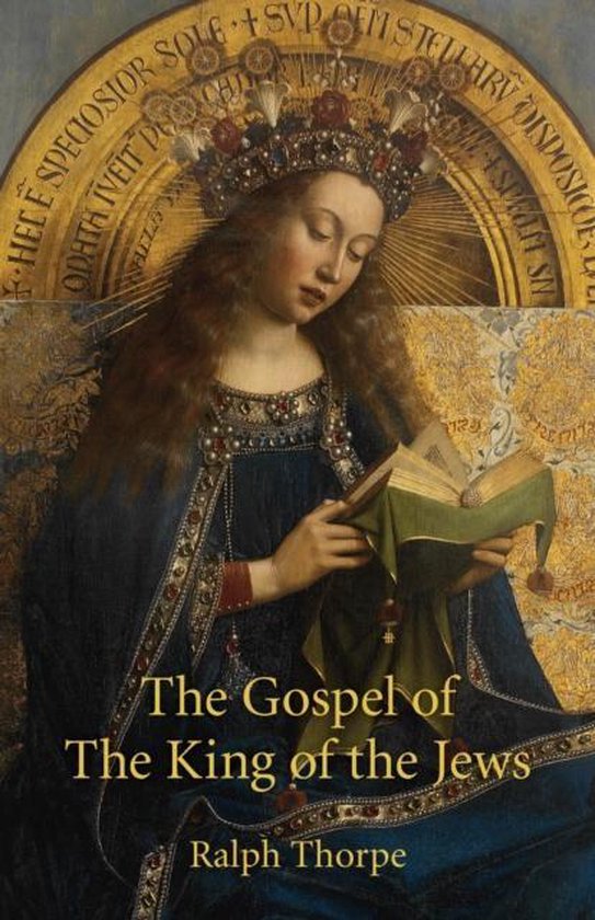 The Gospel of the King of the Jews, Ralph Thorpe | 9781846945694 ...
