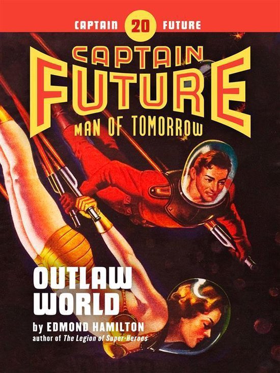 Captain Future 20 - Captain Future #20: Outlaw World (ebook), Edmond ...