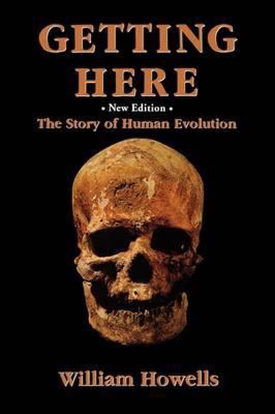 Getting Here | 9780929590172 | W. W. Howells | Boeken | bol