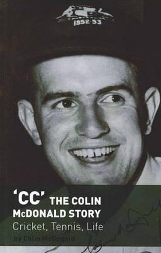 'CC' the Colin McDonald Story, Colin Mcdonald | 9781921509490 | Boeken ...
