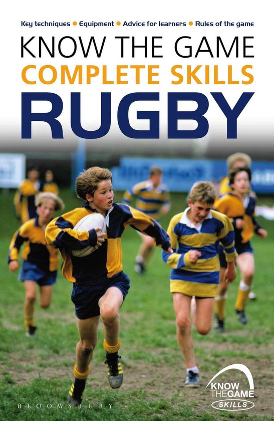 Know the Game - Know the Game: Complete skills: Rugby (ebook), Simon ...