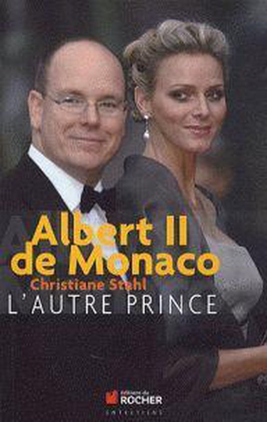 Albert II de Monaco - L'autre Prince, Stahl, Christiane | 9782268070629 ...
