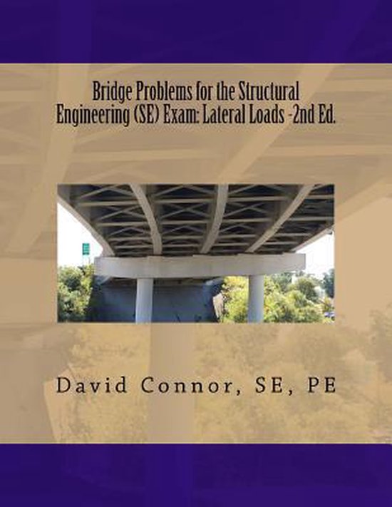 Bridge Problems for the Structural Engineering (SE) Exam ...