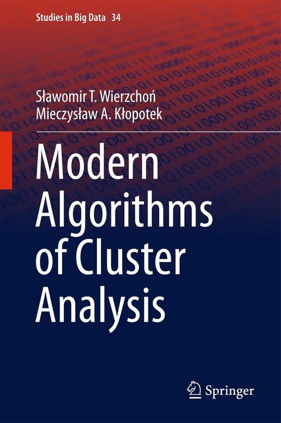 Studies in Big Data 34 - Modern Algorithms of Cluster Analysis (ebook ...