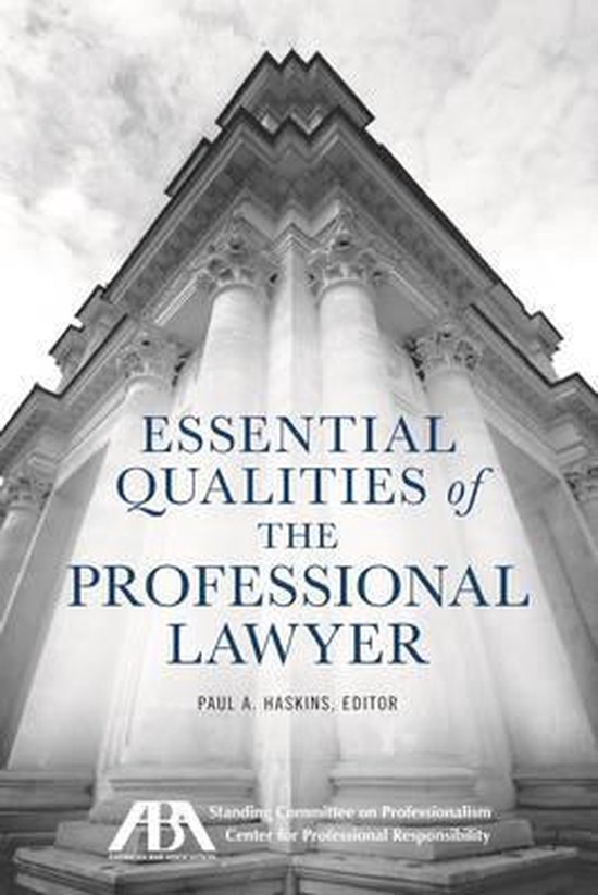 Essential Qualities of the Professional Lawyer, Haskins, Paul A ...