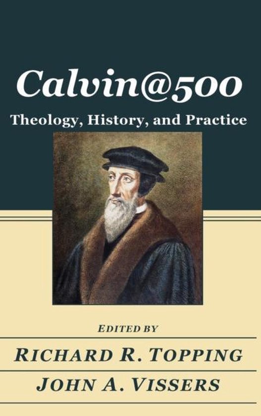 Calvin@500 | 9781498259293 | Topping, Richard R. | Boeken | bol