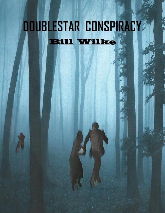 Doublestar Conspiracy (ebook), Bill Wilke | 9781301799350 | Boeken ...