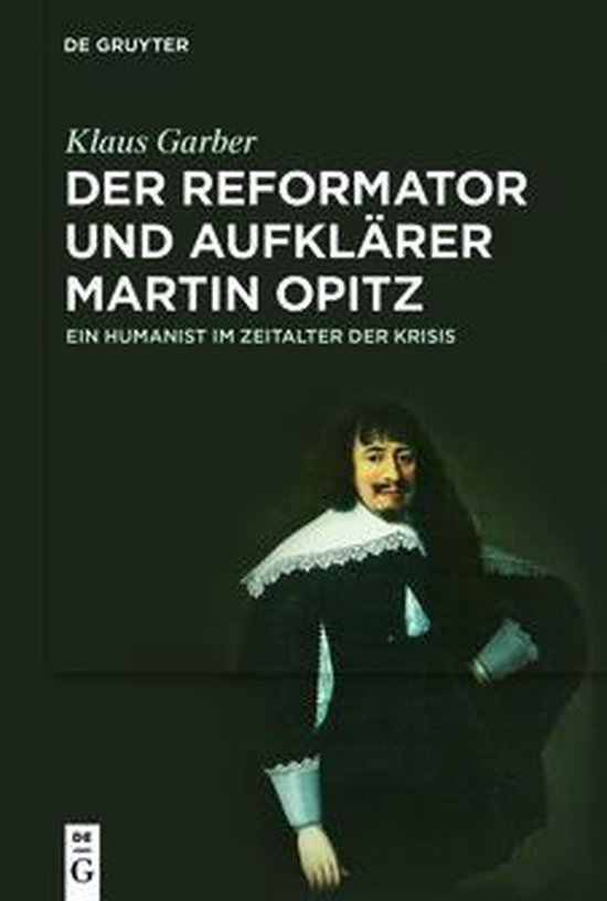 Der Reformator und Aufklärer Martin Opitz (1597–1639) (ebook), Klaus ...