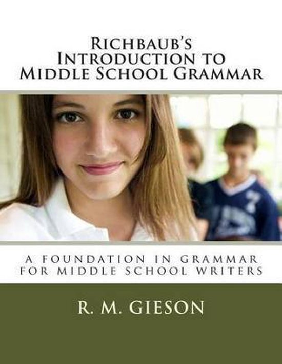 Richbaub's Introduction to Middle School Grammar | 9781466479449 | R M ...
