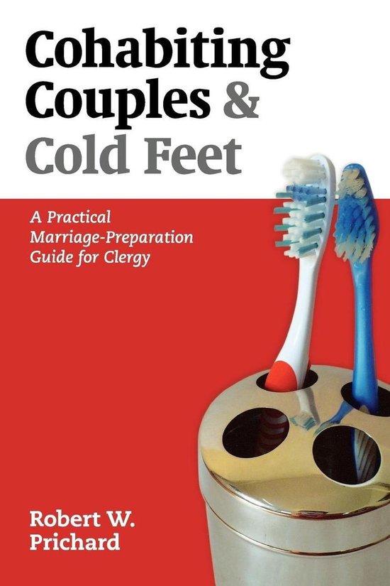 Cohabiting Couples and Cold Feet (ebook), Robert W. Prichard ...
