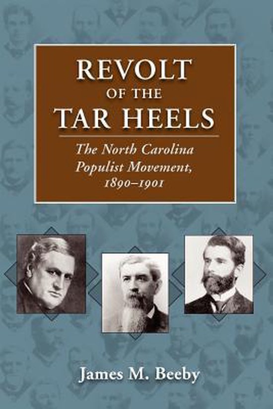 Revolt of the Tar Heels | 9781617037207 | James M. Beeby | Boeken | bol
