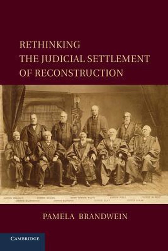 Rethinking the Judicial Settlement of Reconstruction | 9781107625914 ...