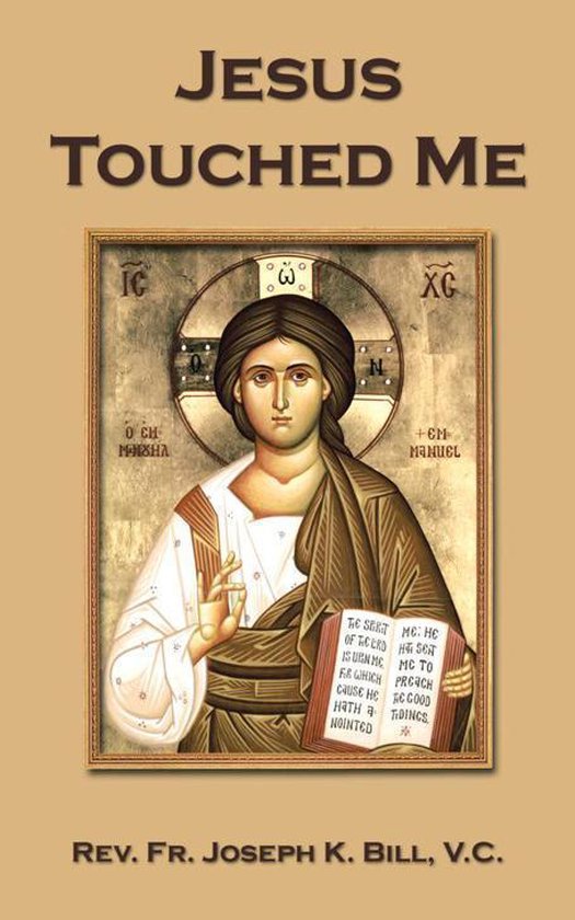 Jesus Touched Me (ebook), Rev. Fr. Joseph K. Bill V.C. | 9781434391063 ...