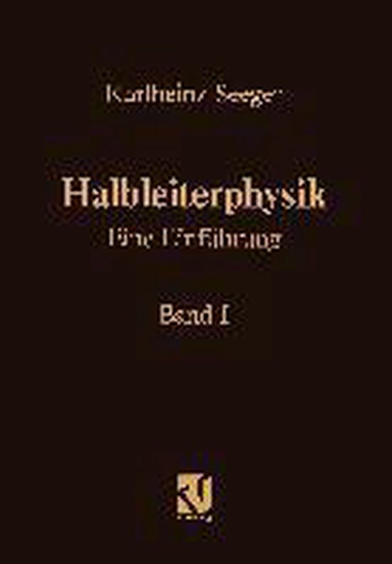 Halbleiterphysik. Band 1 / 2, Karlheinz Seeger | 9783322985545 | Boeken | bol.com