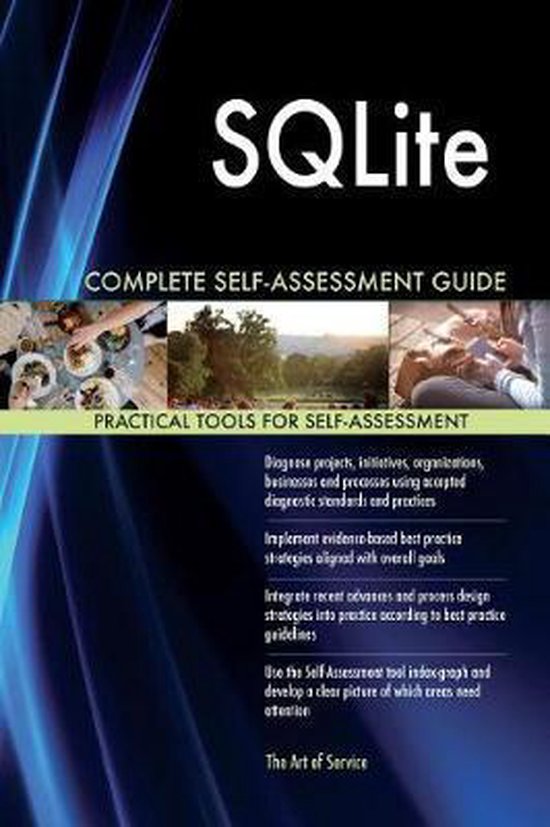 Sqlite Complete Self-Assessment Guide, Gerardus Blokdyk | 9781546378099 | Boeken | bol.com