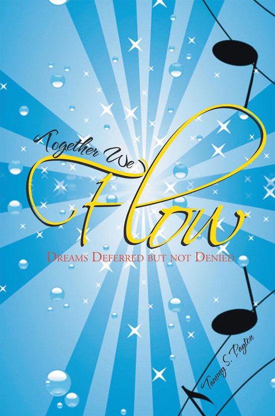 Together We Flow (ebook), Tammy S Payton | 9781465371911 | Boeken | bol.com