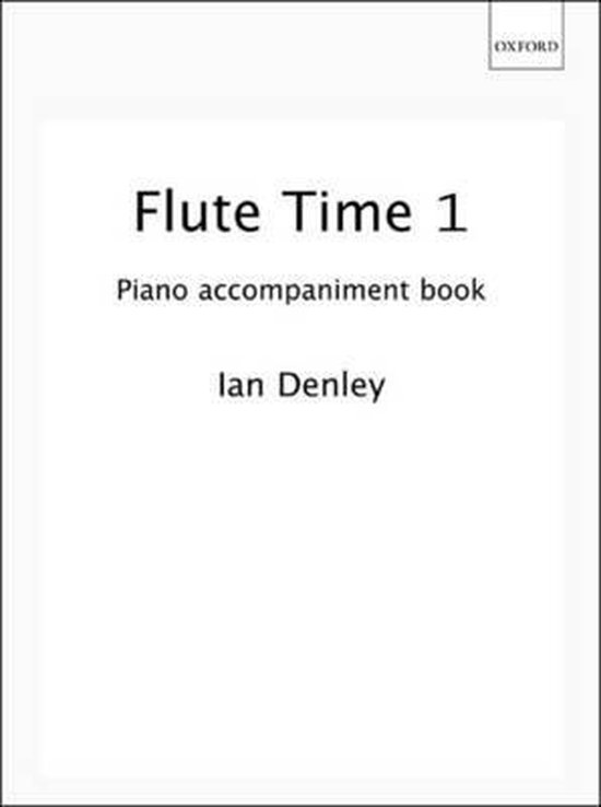 Flute Time 1 Piano Accompaniment book, Ian Denley | 9780193221031 ...