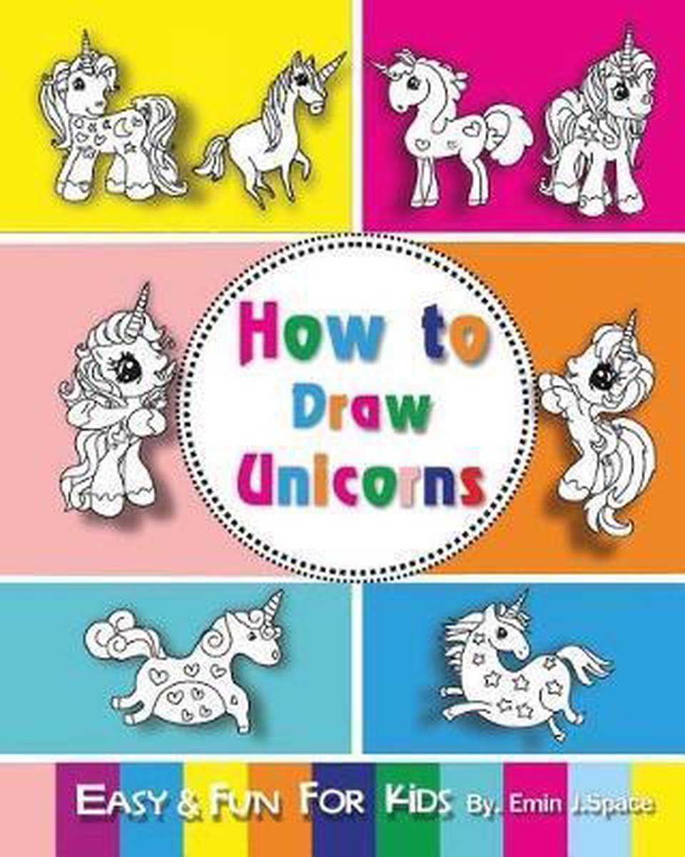 Unicorns- How to Draw Unicorns, Emin J Space | 9781717984982 | Boeken | bol