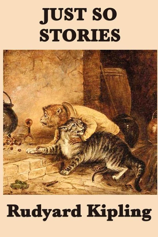 Just So Stories (ebook), Rudyard Kipling | 9781625580535 | Boeken | bol.com