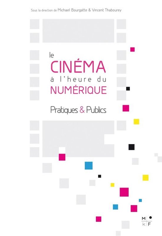 Les essais numériques - Le cinéma à l'heure du numérique (ebook ...
