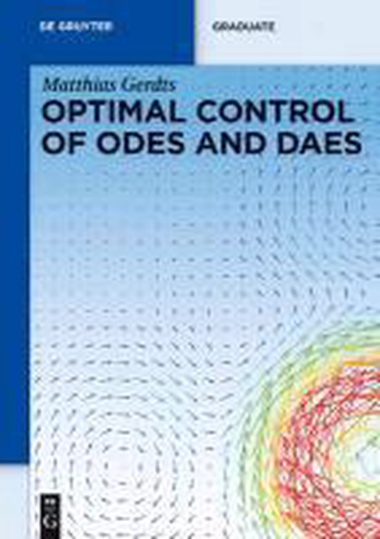 Optimal Control Of Odes And Daes 9783110249958 Matthias Gerdts 9713