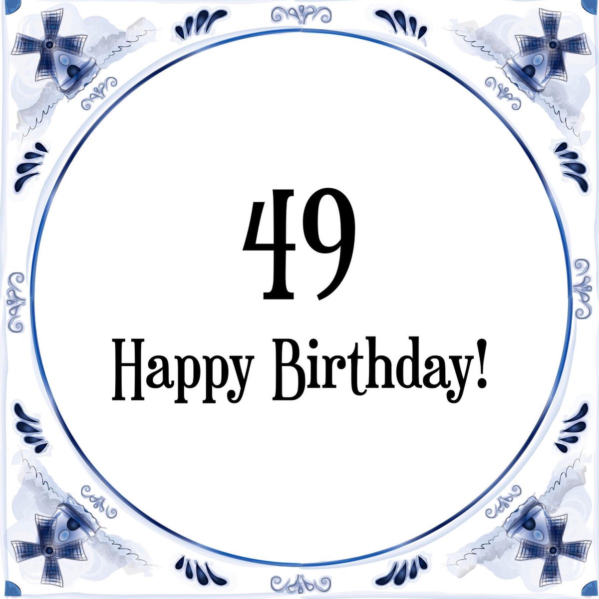 Verjaardag Tegeltje met Spreuk (49 jaar: Happy birthday! 49! + cadeau ...