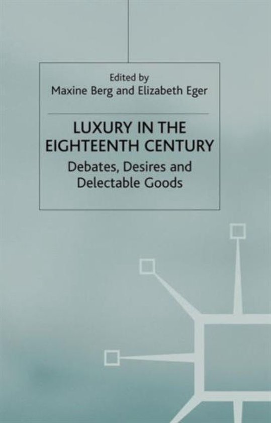 Luxury in the Eighteenth Century, Maxine Berg | 9780230517790 | Boeken ...