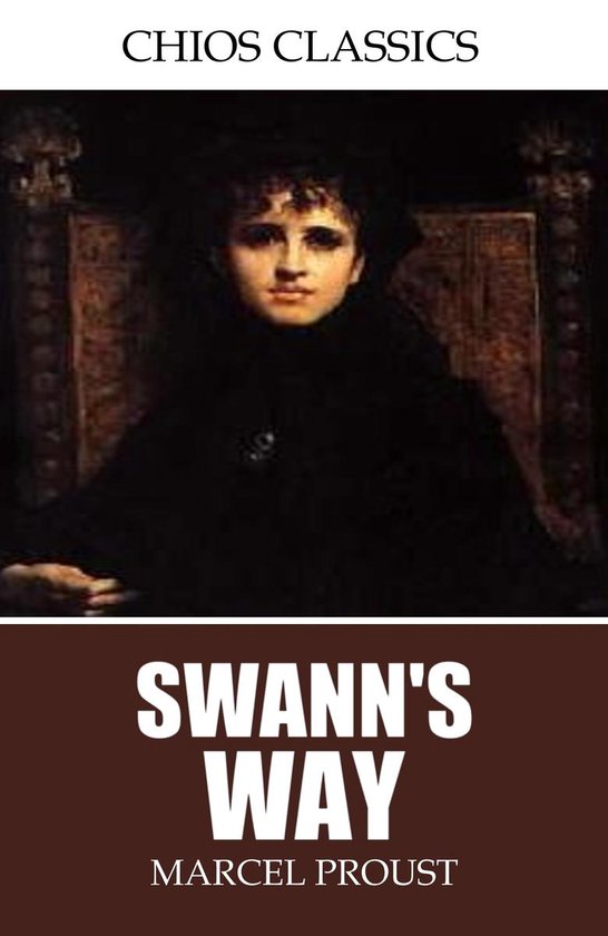Swann’s Way (ebook), William C. Carter | 9781508017134 | Boeken | bol.com