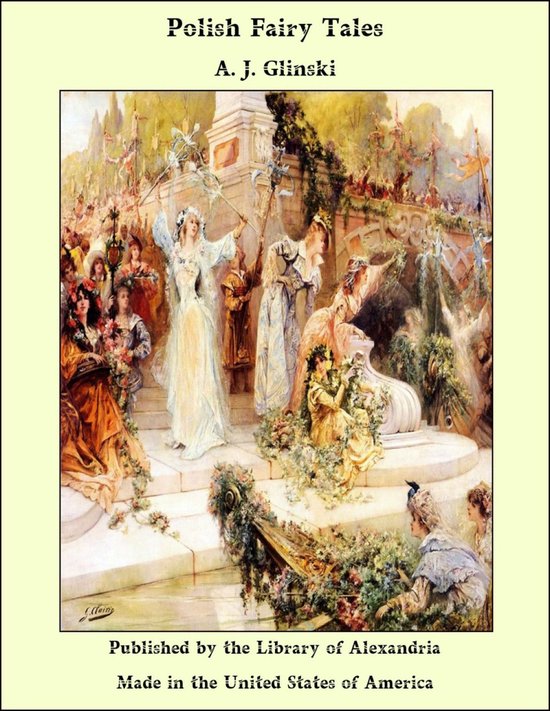 Polish Fairy Tales (ebook), A J Glinski | 9781465590992 | Boeken | bol