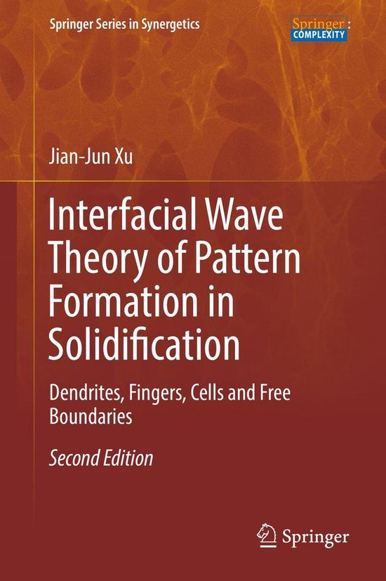 Springer Series in Synergetics - Interfacial Wave Theory of Pattern ...