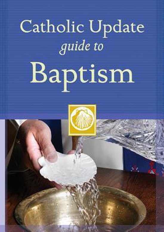 Catholic Update Guide to Baptism, Mary Carol Kendzia | 9781616360634 | Boeken | bol.com