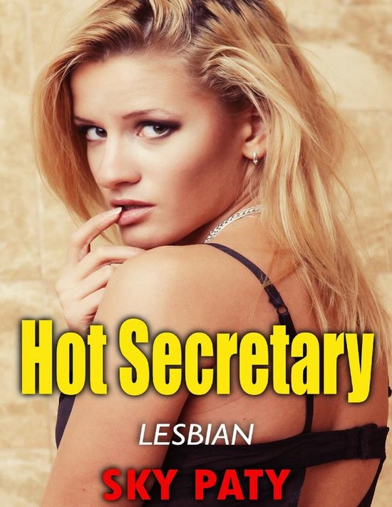 Lesbian: Hot Secretary (ebook), Sky Paty | 9781365111358 | Boeken | bol